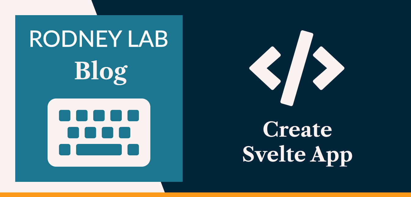How to Create a Svelte App: SvelteKit Cheatsheet | Rodney Lab